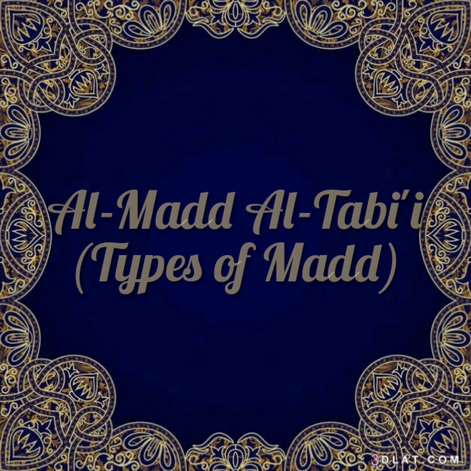 Al-Madd Al-Tabi'i (Types Of Madd) - Riyadalquran