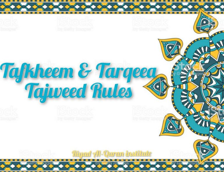 Tafkheem & Tarqeeq Tajweed Rules - Riyadalquran